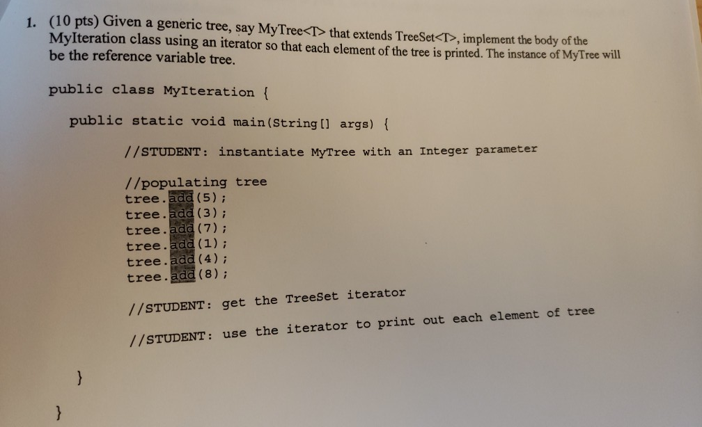 Solved 1. (10 pts) Given a generic tree, say MyTree that | Chegg.com