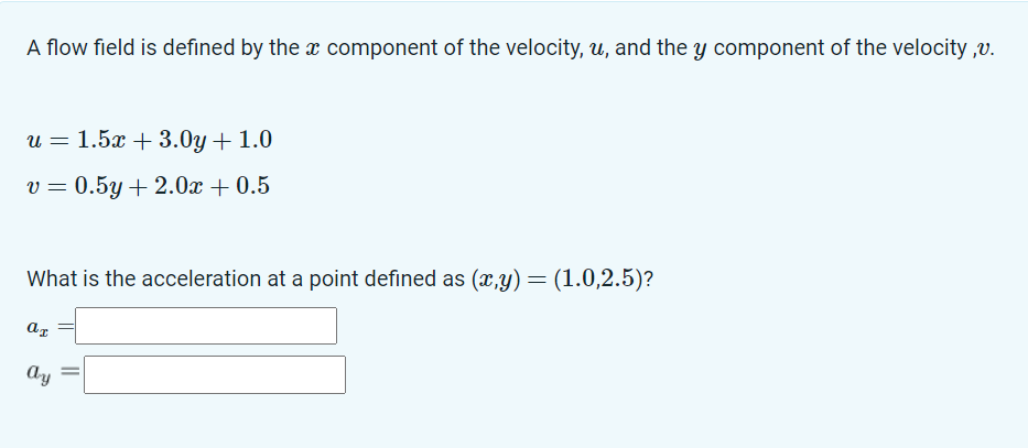 Solved A flow field is defined by the x component of the | Chegg.com