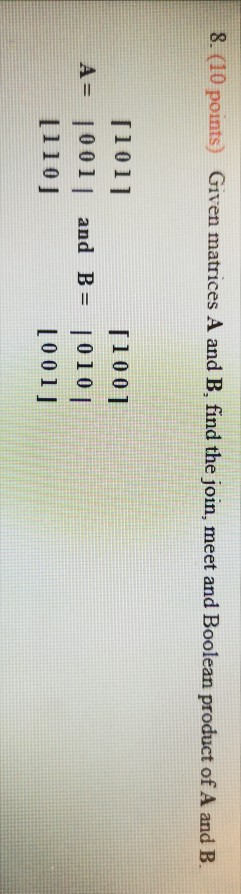 Solved 8. (10 points) Given matrices A and B, find the join, | Chegg.com