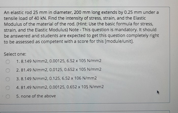 Solved An elastic rod 25 mm in diameter, 200 mm long extends | Chegg.com