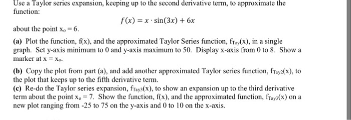 Solved Use a Taylor series expansion, keeping up to the | Chegg.com