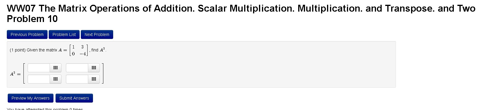 Solved WW07 The Matrix Operations of Addition. Scalar | Chegg.com