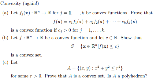 Solved Convexity (again!) (a) Let f;(x): R" + R for j = | Chegg.com