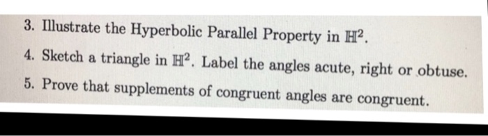 Solved 3. Illustrate the Hyperbolic Parallel Property in H2 | Chegg.com