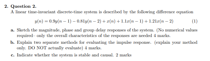 Solved 2. Question 2. A linear time-invariant discrete-time | Chegg.com