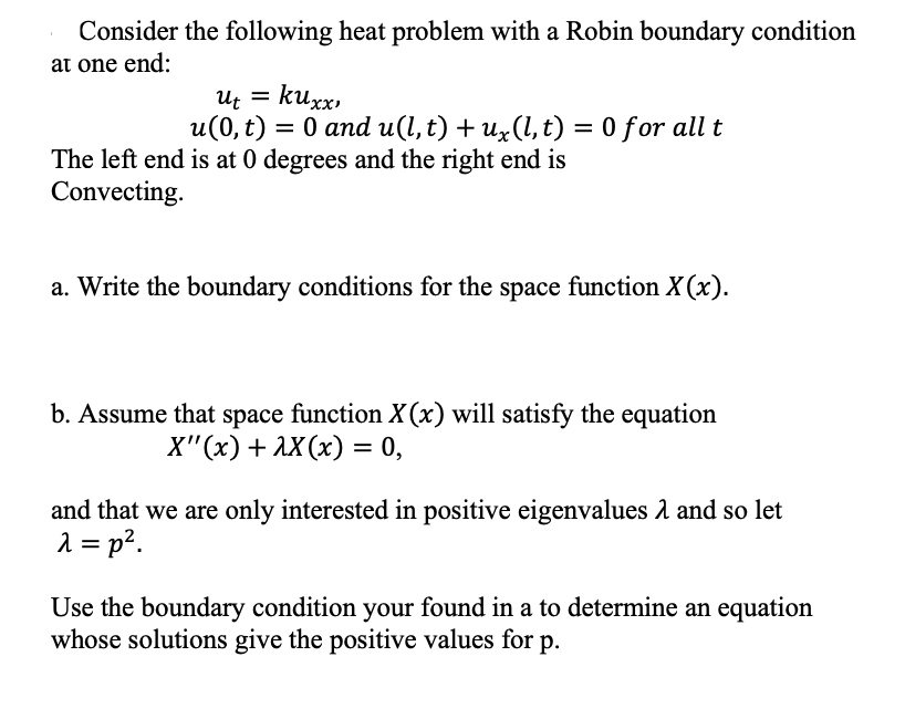 Solved Consider the following heat problem with a Robin | Chegg.com