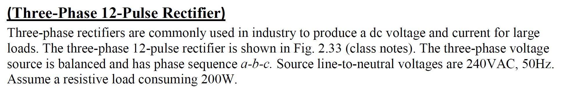 Solved (Three-Phase 12-Pulse Rectifier) Three-phase | Chegg.com