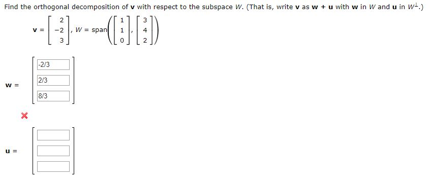 Solved Find the orthogonal decomposition of v with respect | Chegg.com