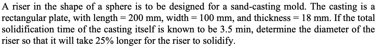 Solved A riser in the shape of a sphere is to be designed | Chegg.com