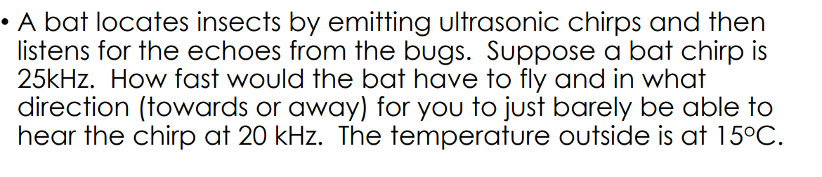 A bat locates insects by emitting ultrasonic chirps | Chegg.com