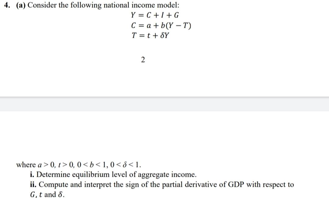 Solved 4. (a) Consider the following national income model: | Chegg.com