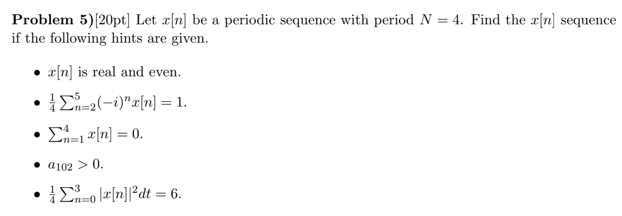 Solved Problem 5)[20pt] Let x[n] be a periodic sequence with | Chegg.com