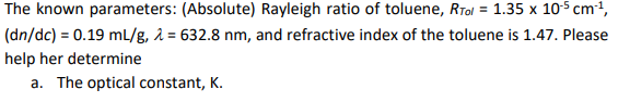 The known parameters: (Absolute) Rayleigh ratio of | Chegg.com