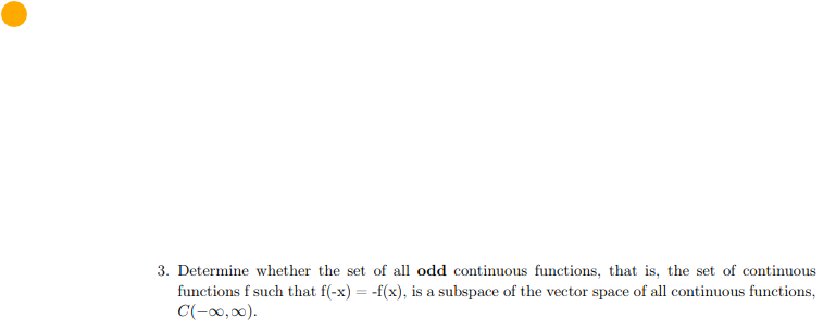 Solved Determine Whether The Set Of All Odd Continuous