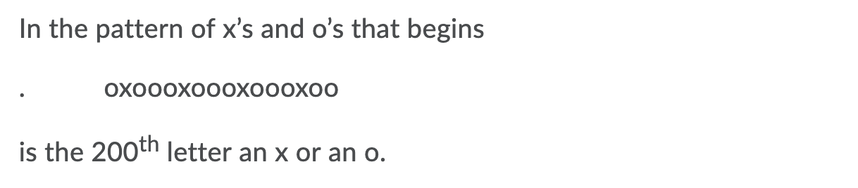 Solved In the pattern of x's and o's that begins | Chegg.com