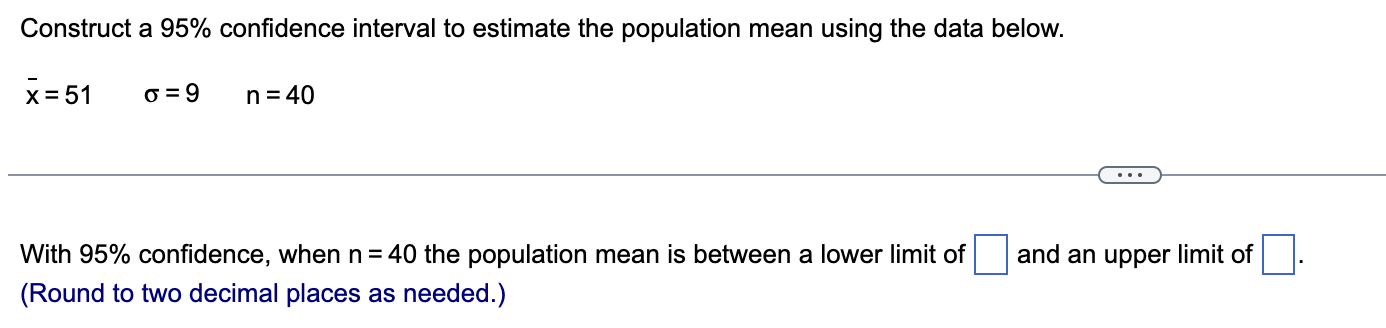 Solved Construct a 95% confidence interval to estimate the | Chegg.com