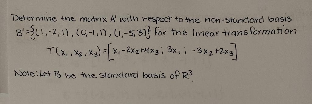 Solved Determine the matrix A' with respect to the | Chegg.com