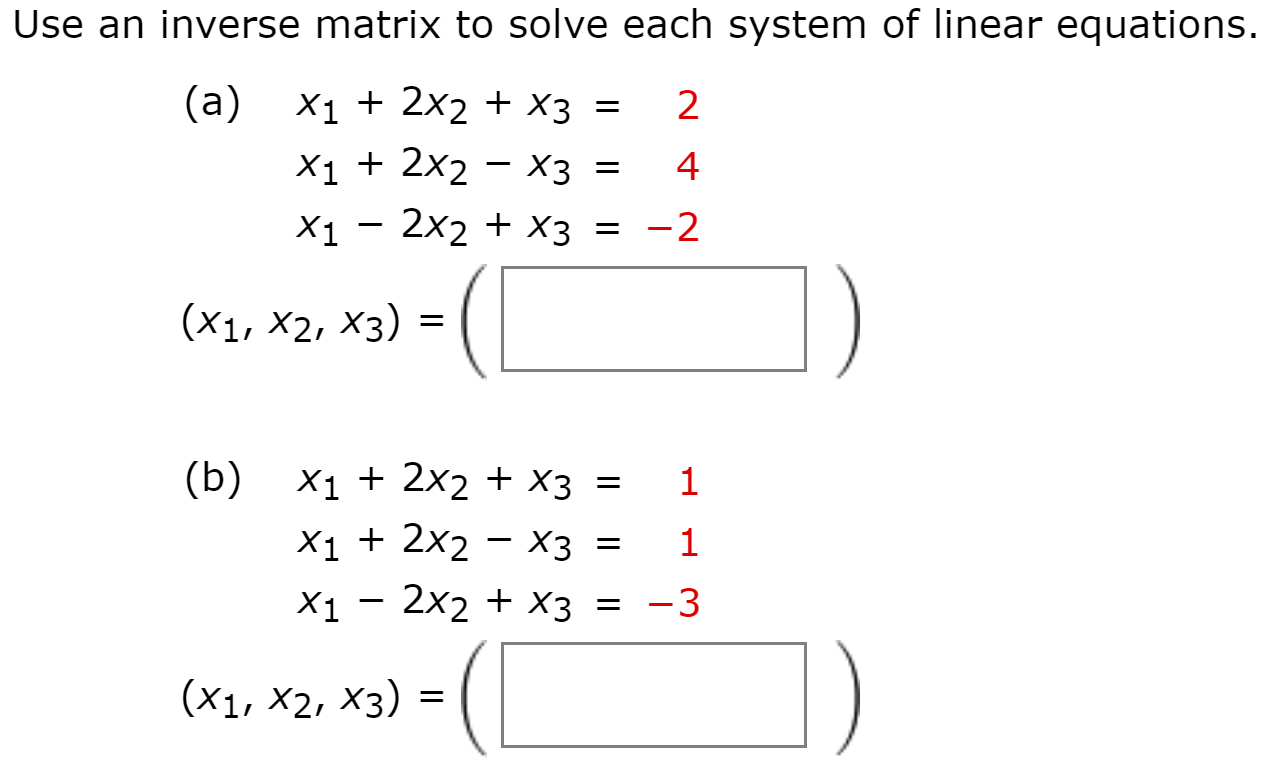 Solved Use An Inverse Matrix To Solve Each System Of Linear Chegg