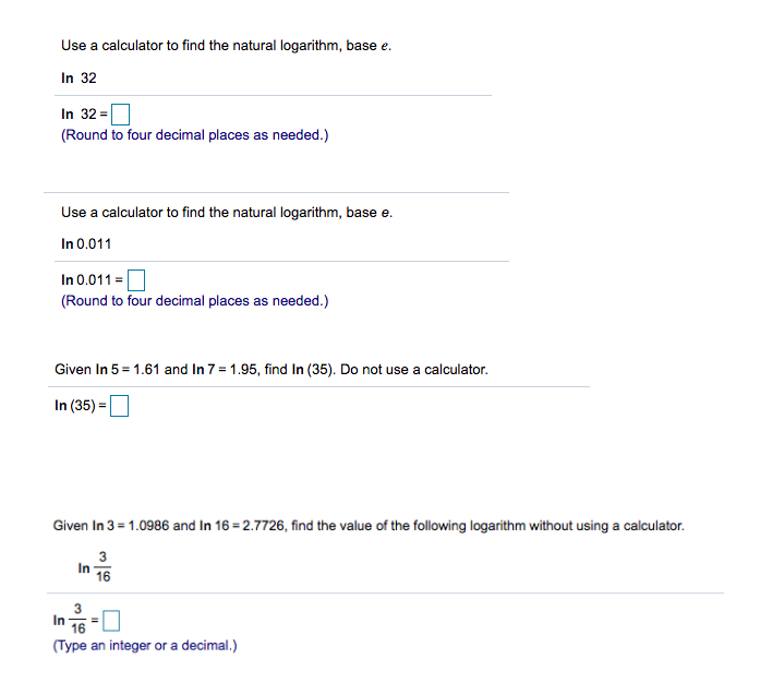 Solved Use a calculator to find the natural logarithm, base | Chegg.com