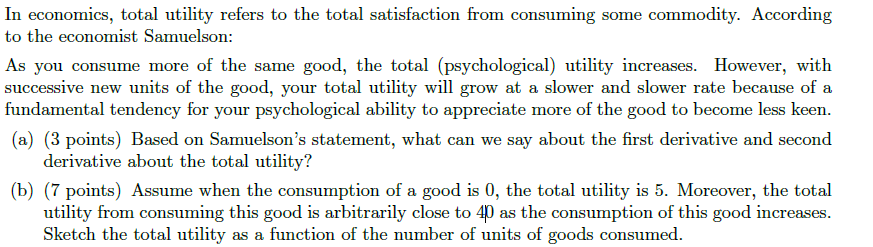 Solved In economics, total utility refers to the total | Chegg.com