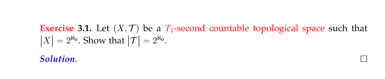 Solved Exercise 3.1. Let (X,T) be a T1-second countable | Chegg.com