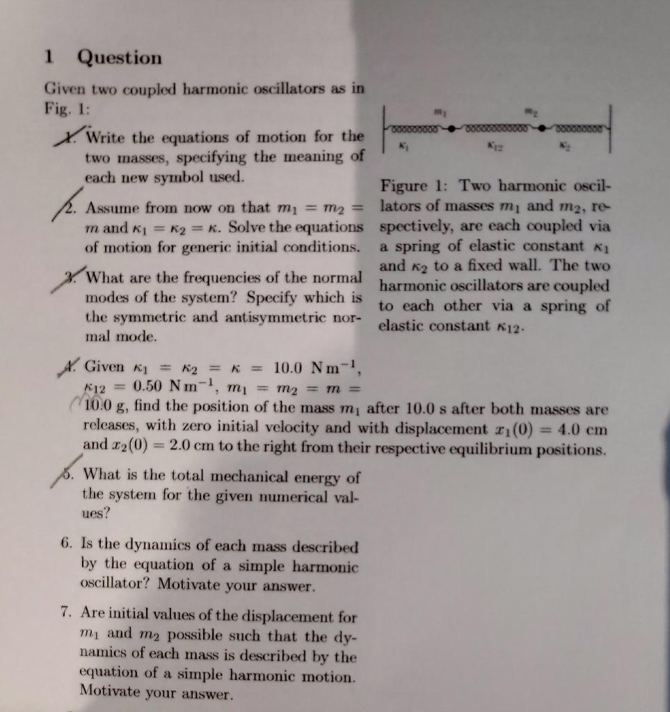 Solved 1 Question Given two coupled harmonic oscillators as | Chegg.com