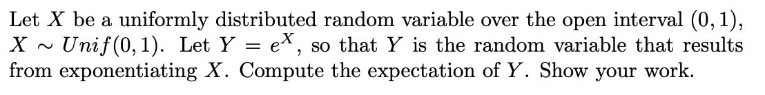 Solved Let X be a uniformly distributed random variable over | Chegg.com
