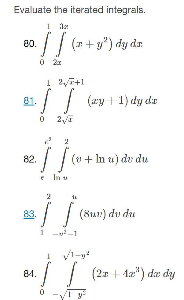 Solved Evaluate the iterated integrals. 1 Зах 80. 30 j 1 / | Chegg.com