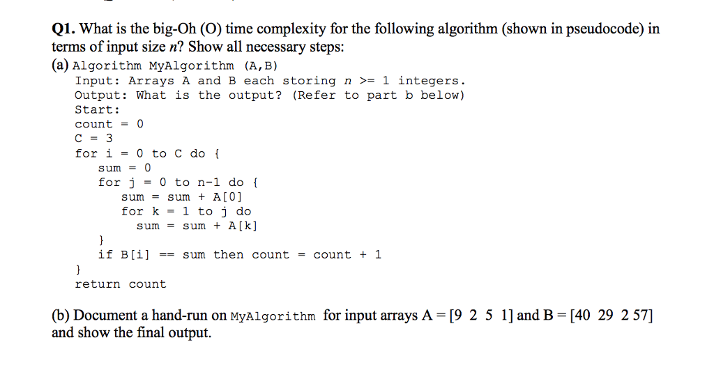 Solved Q1. What is the big-Oh (O) time complexity for the | Chegg.com