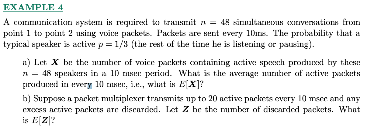 Solved EXAMPLE 4 A communication system is required to | Chegg.com
