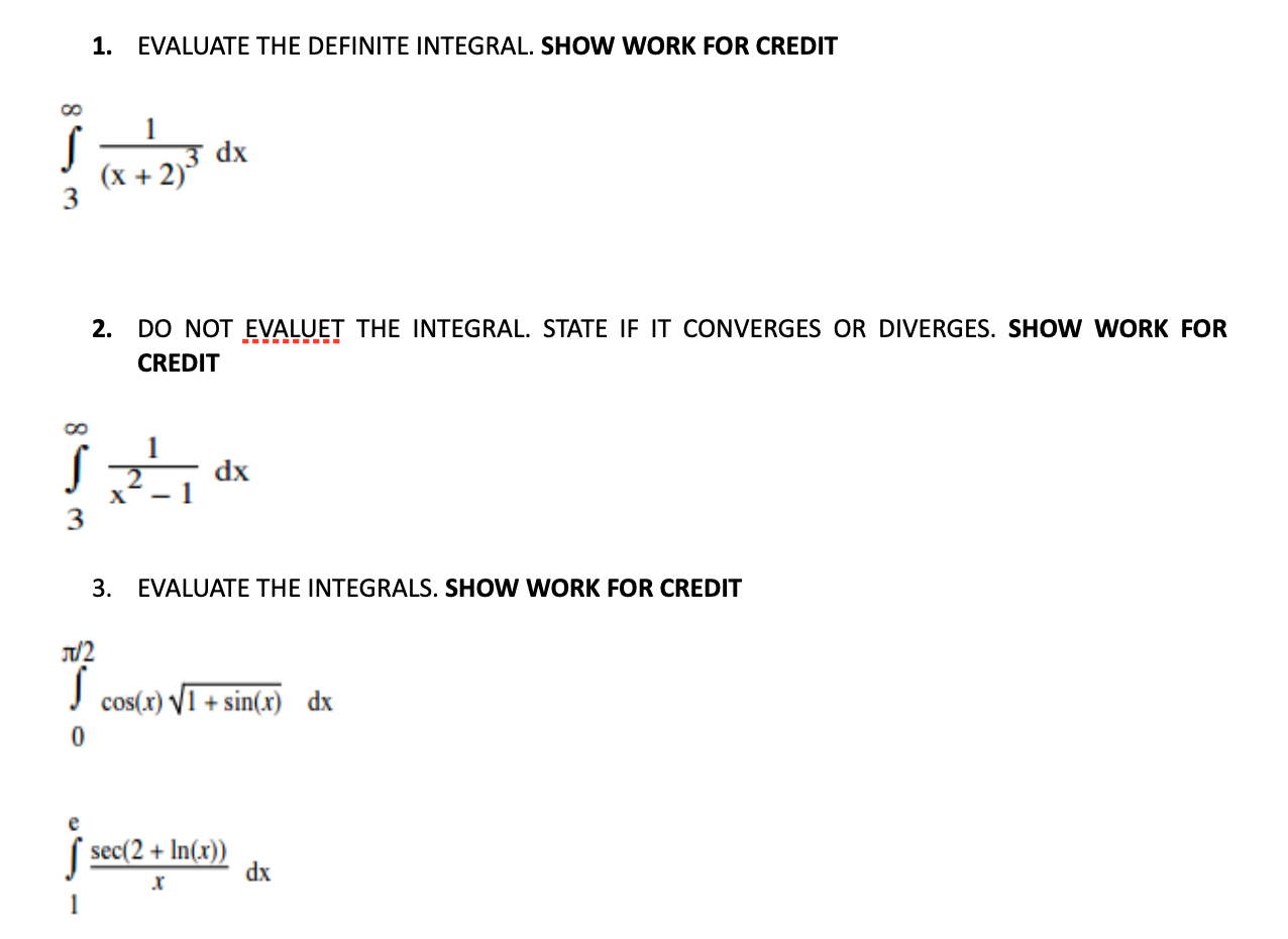 Solved 1. EVALUATE THE DEFINITE INTEGRAL. SHOW WORK FOR | Chegg.com