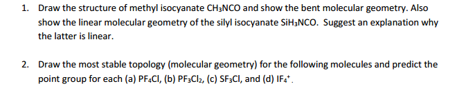 Solved 1. Draw the structure of methyl isocyanate CH3NCO and | Chegg.com