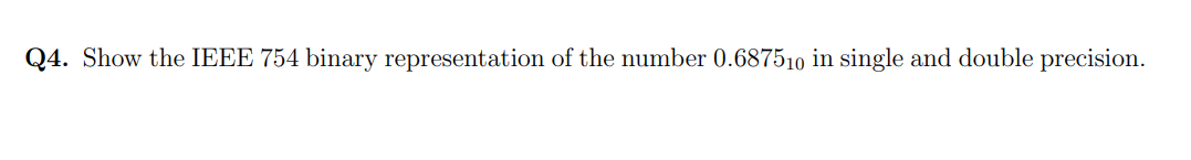 Solved Show the IEEE-754 binary representation of the number | Chegg.com