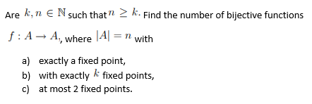Solved Are k,n∈Nsuch that ≥k. Find the number of bijective | Chegg.com