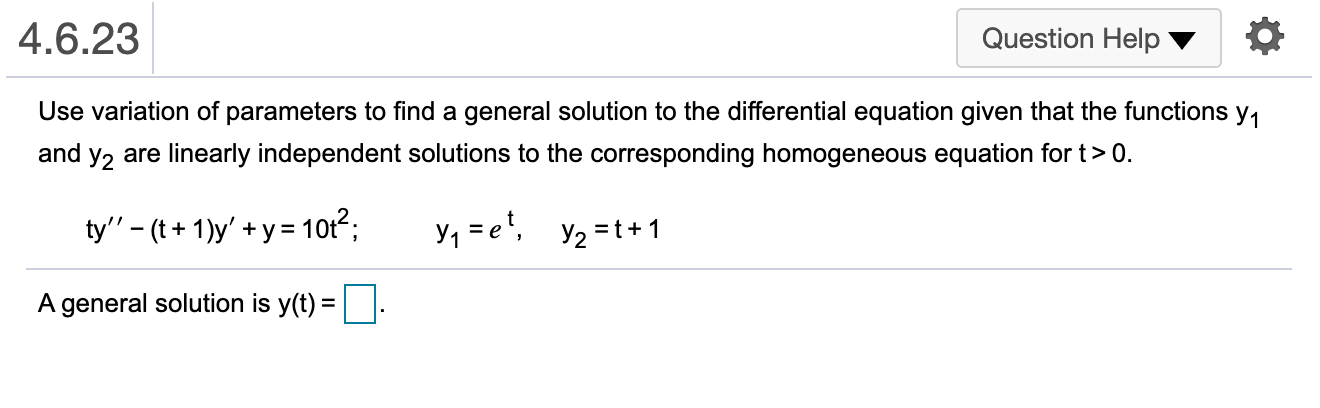 Solved 4 6 23 Question Help Use Variation Of Parameters To