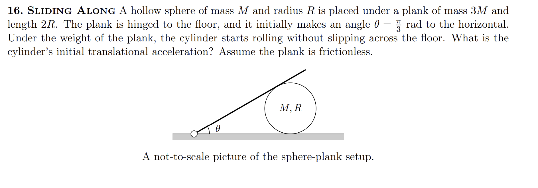 Solved 16. Sliding Along A hollow sphere of mass M and | Chegg.com