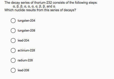Solved The decay series of thorium-232 consists of the | Chegg.com