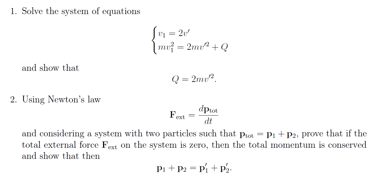 Solved 1. Solve the system of equations V1 = 20' mví = 2mv^2 | Chegg.com