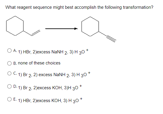 Solved What reagent sequence might best accomplish the | Chegg.com