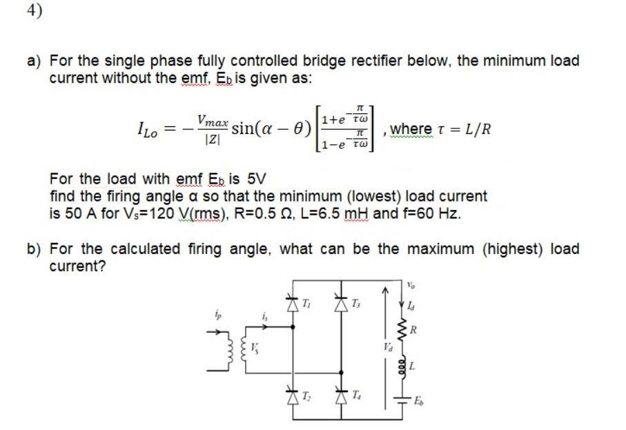 Solved a) For the single phase fully controlled bridge | Chegg.com