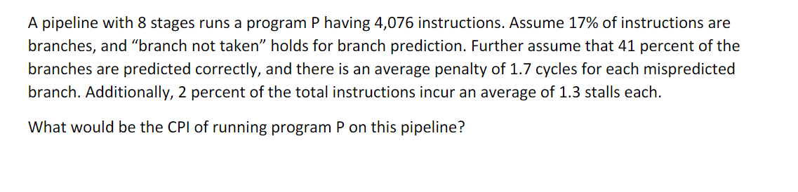Solved A pipeline with 8 stages runs a program P having | Chegg.com