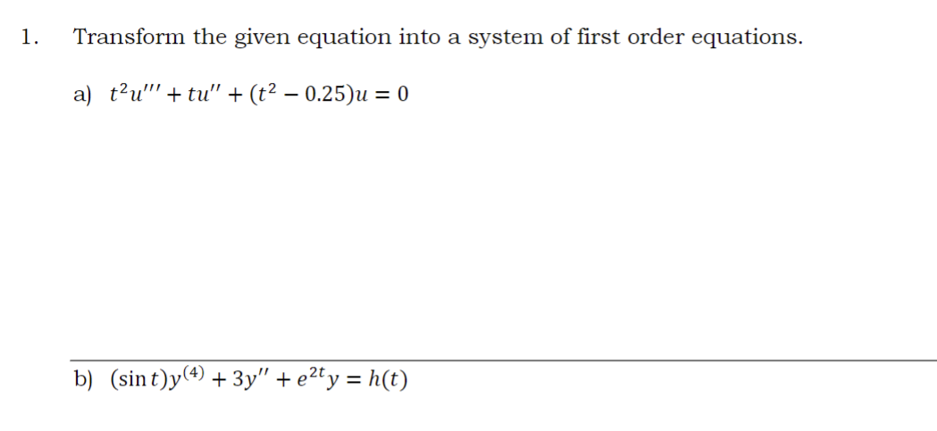 Solved Transform the given equation into a system of first | Chegg.com