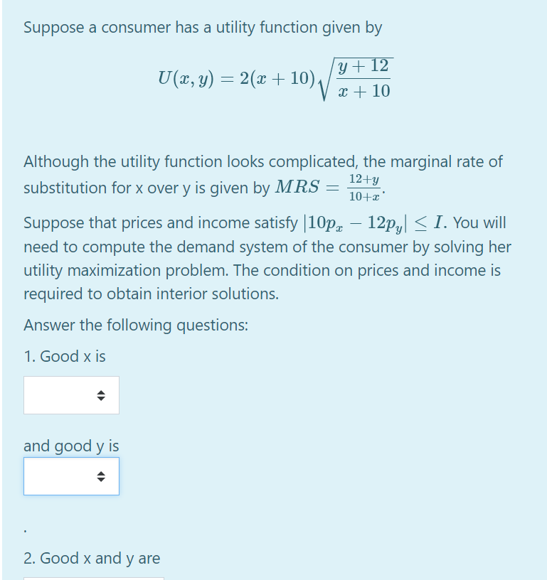 Suppose a consumer has a utility function given by y | Chegg.com