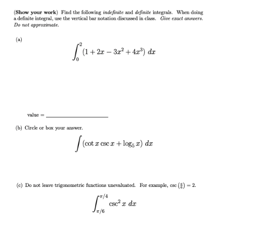 Solved (Show your work) Find the following indefinite and | Chegg.com