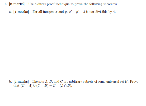 Solved 6. [8 marks] Use a direct proof technique to prove | Chegg.com