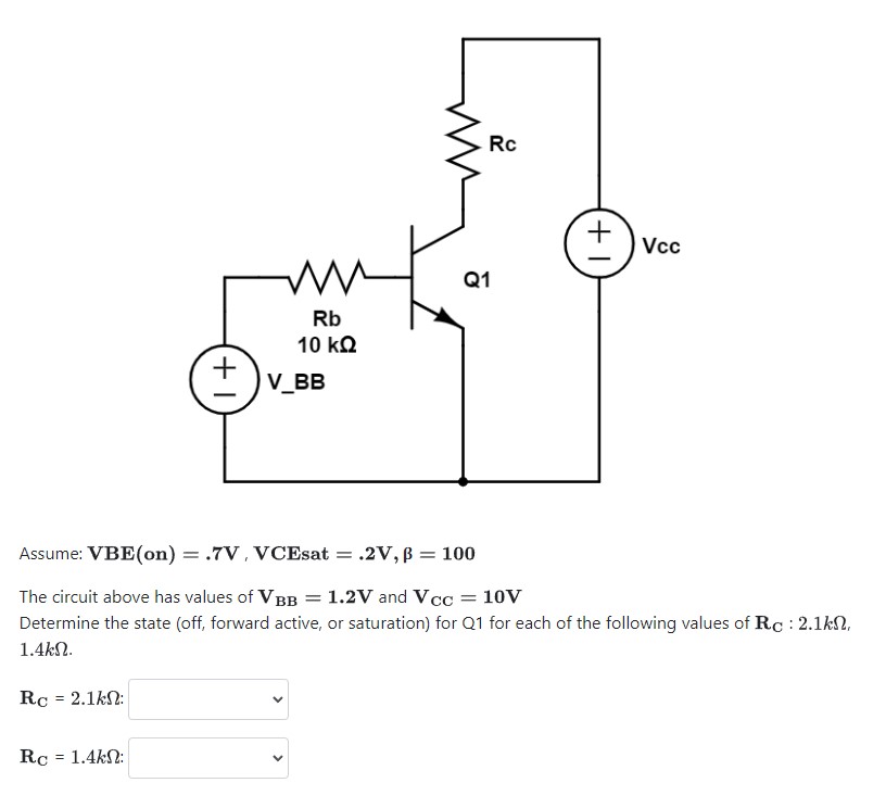 Solved Assume: VBE(on )=.7 V, VCEsat =.2 V,β=100 The circuit | Chegg.com