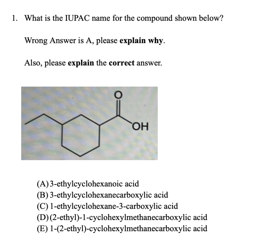 Solved What is the IUPAC name for the compound shown below? | Chegg.com