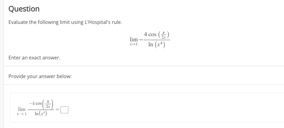 Solved QuestionEvaluate the following limit using | Chegg.com