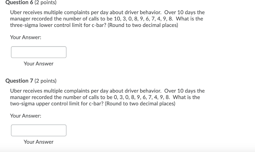 Solved Question 6 (2 points) Uber receives multiple | Chegg.com