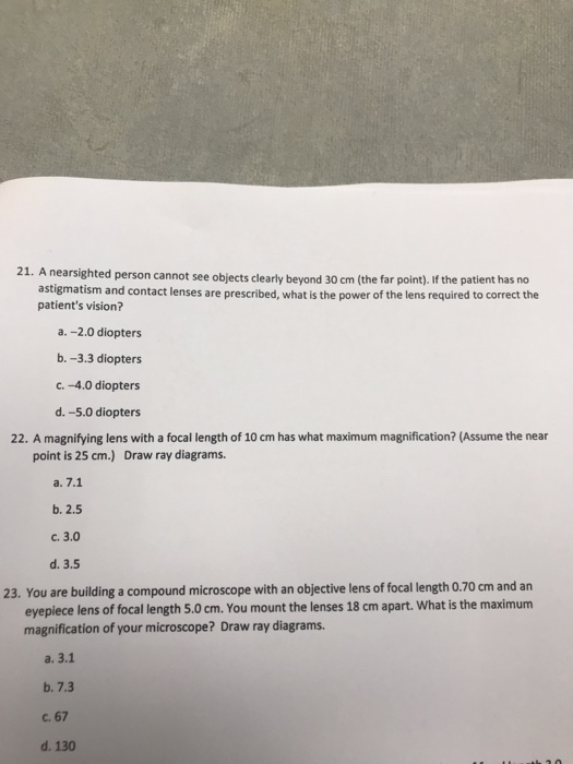 Solved 21. A nearsighted person cannot see objects clearly | Chegg.com